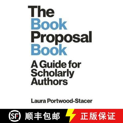 【3-4周达】The Book Proposal Book – A Guide for Scholarly Authors [9780691215723]
