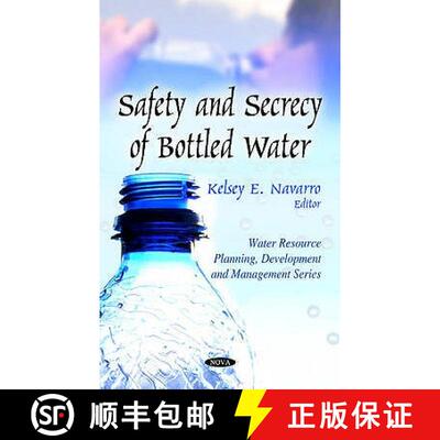 【3-4周达】精装 Safety and Secrecy of Bottled Water [9781608768783]