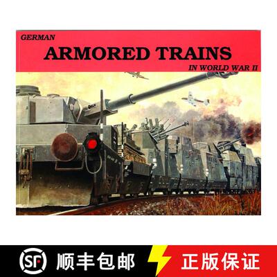 【3-4周达】German Armoured Trains in World War II [9780887401985]