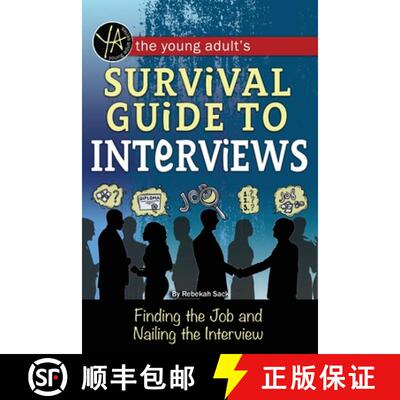 【3-4周达】Young Adult's Job Interview Survival Guide: Sample Questions, Situations & Interview Answers [9781601389909]