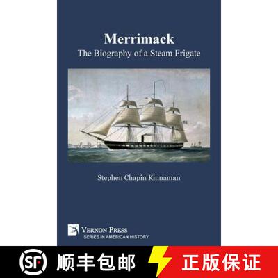 【3-4周达】Merrimack, The Biography of a Steam Frigate (B&W) [9781622736744]