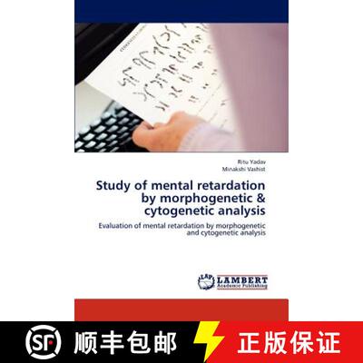 预订 Study of mental retardation by morphogenetic & cytogenetic analysis [9783659196904]