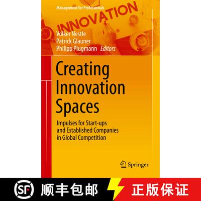 【3-4周达】Creating Innovation Spaces : Impulses for Start-ups and Established Companies in Global Co... [9783030576417]