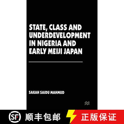 【3-4周达】State, Class and Underdevelopment in Nigeria and Early Meiji Japan [9781349139439]