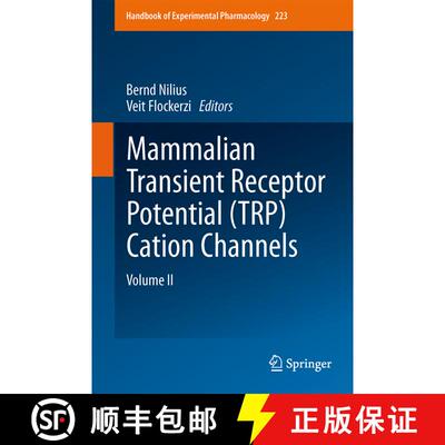 【3-4周达】精装 Mammalian Transient Receptor Potential (TRP) Cation Channels: Volume II [9783319051604]