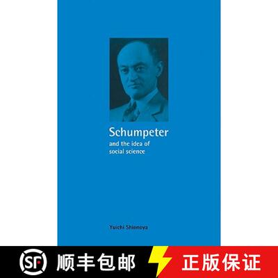 【3-4周达】Schumpeter and the Idea of Social Science: A Metatheoretical Study - Schumpeter and the Id... [9780521037969]
