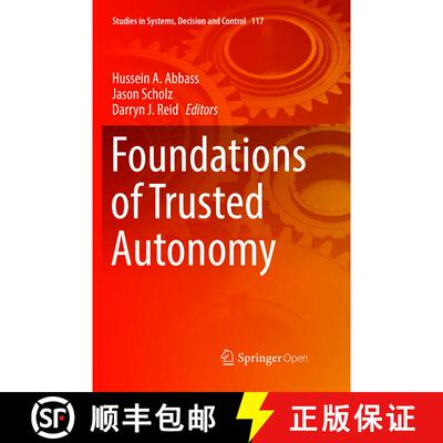 【3-4周达】Foundations of Trusted Autonomy (Softcover reprint of the original 1st ed. 2018) [9783319878799]
