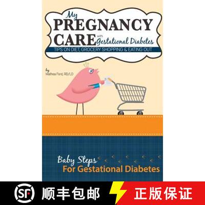 【3-4周达】My Pregnancy Care With Gestational Diabetes: Tips On Diet, Grocery Shopping, and Eating Out [9780615923703]