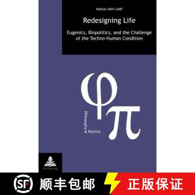 【3-4周达】Redesigning Life: Eugenics, Biopolitics, and the Challenge of the Techno-Human Condition [9782875742810]