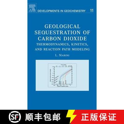 【3-4周达】精装 Geological Sequestration of Carbon Dioxide, Volume 11: Thermodynamics, Kinetics, and ... [9780444529503]