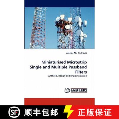 预订 Miniaturised Microstrip Single and Multiple Passband Filters [9783844316100]