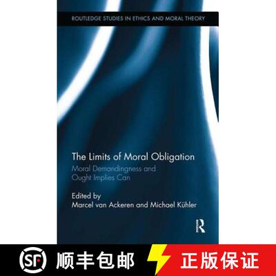 【3-4周达】The Limits of Moral Obligation: Moral Demandingness and Ought Implies Can [9781138311237]
