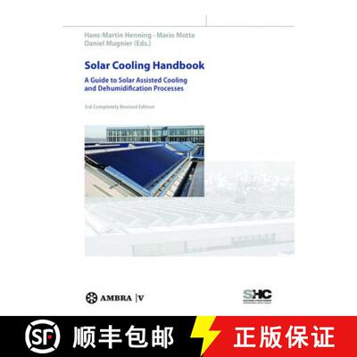 【3-4周达】精装 Solar Cooling Handbook – A Guide to Solar Assisted Cooling and Dehumidification Proc... [9783990434383]