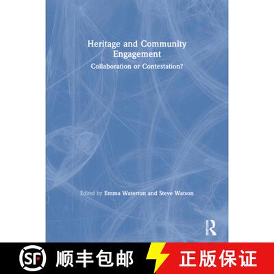 【3-4周达】Heritage and Community Engagement: Collaboration or Contestation? [9780415848176]