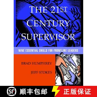 【3-4周达】The 21St Century Supervisor: Nine Essential Skills For Frontline Leaders [Wiley经管] [9780787946845]