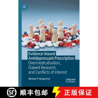 【3-4周达】Evidence-biased Antidepressant Prescription : Overmedicalisation, Flawed Research, and Con... [9783030825898]