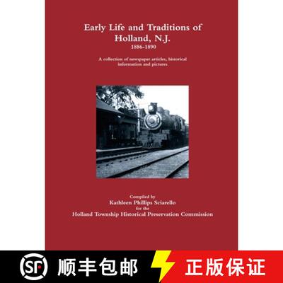 预订 Early Life and Traditions of Holland, N.J.  1886-1890 [9781312993785]