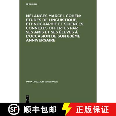 【3-4周达】精装 M langes Marcel Cohen : Etudes de Linguistique,  thnographie Et Sciences Connexes Off... [9789027907202]