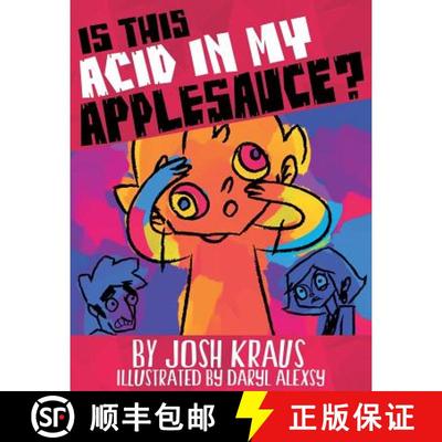 【3-4周达】Is This Acid In My Applesauce? [9780615897400]