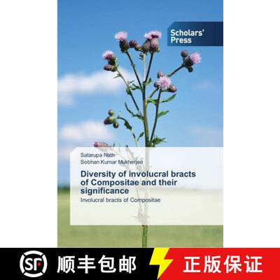 【3-4周达】Diversity of involucral bracts of Compositae and their significance: Involucral bracts of ... [9783639766424]