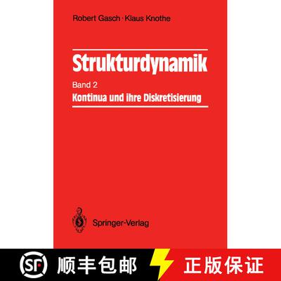 【3-4周达】Strukturdynamik : Band 2: Kontinua und ihre Diskretisierung [9783540507710]