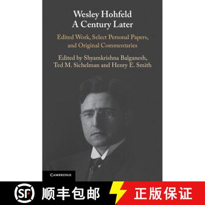 【3-4周达】Wesley Hohfeld A Century Later: Edited Work, Select Personal Papers, and Original Commenta... [9781316642733]