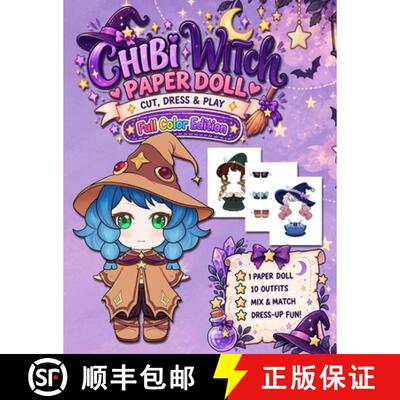 【3-4周达】Chibi Witch Paper Doll: Magical Paper Doll Activity Book with Pre-Colored Outfits for Kids... [9786259707662]