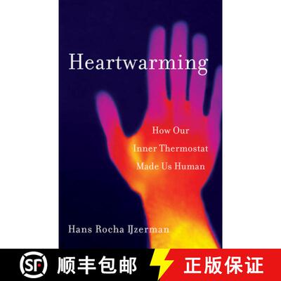 【3-4周达】精装 Heartwarming – How Our Inner Thermostat Made Us Human [9781324002529]
