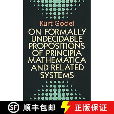 预订 On Formally Undecidable Propositions of Principia Mathematicon Formally Undecidable Propositions... [9780486669809]