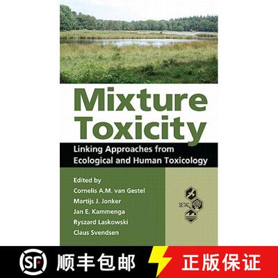 【3-4周达】精装 Mixture Toxicity: Linking Approaches from Ecological and Human Toxicology [9781439830086]