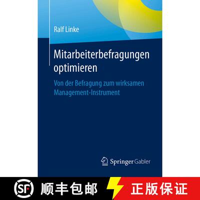 【3-4周达】Mitarbeiterbefragungen optimieren : Von der Befragung zum wirksamen Management-Instrument ... [9783658177218]