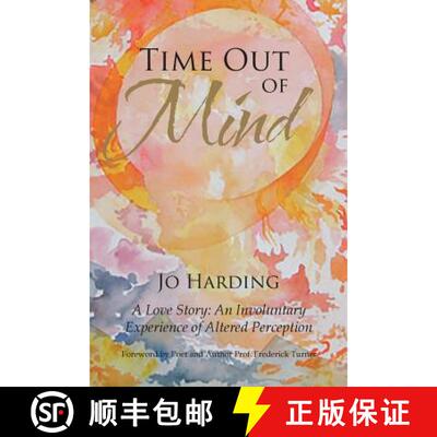 【3-4周达】Time Out of Mind: A Love Story: An Involuntary Experience of Altered Perception [9781642542295]