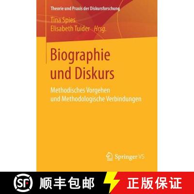 【3-4周达】Biographie und Diskurs : Methodisches Vorgehen und Methodologische Verbindungen (1. Aufl. ... [9783658137557]