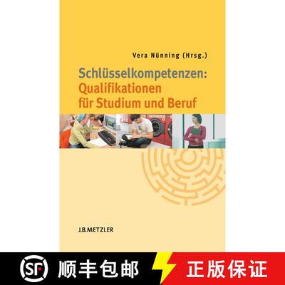【3-4周达】Schluesselkompetenzen Qualifikationen fuer Studium und Beruf (19 Tabellen; 2-farbig) [9783476022424]