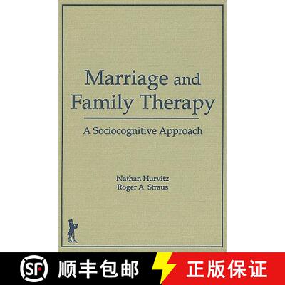 【3-4周达】精装 Marriage and Family Therapy: A Sociocognitive Approach [9781560240600]