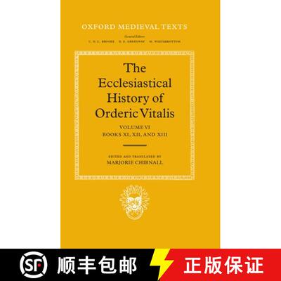 【3-4周达】精装 Ecclesiastical History of Orderic Vitalis: Volume VI: Books XI, XII, & XIII: - The Ec... [9780198222422]