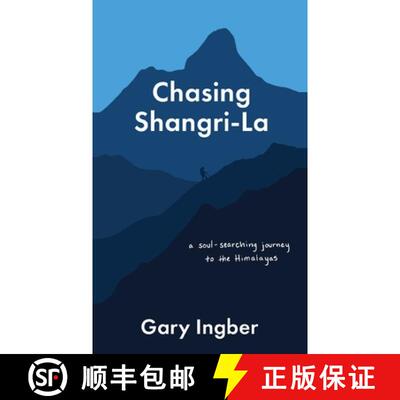 【3-4周达】Chasing Shangri-La: A Soul-Searching Journey to the Himalayas [9781627203647]