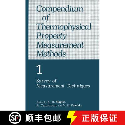 【3-4周达】Compendium of Thermophysical Property Measurement Methods : Volume 1 Survey of Measurement... [9781461566809]