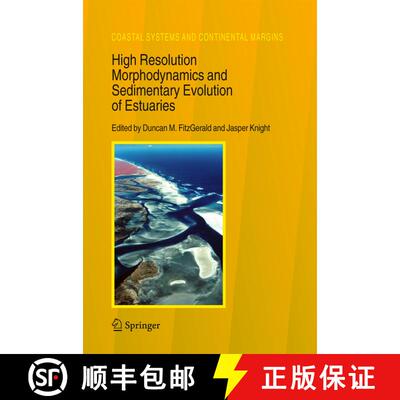 【3-4周达】High Resolution Morphodynamics and Sedimentary Evolution of Estuaries [9781402032950]