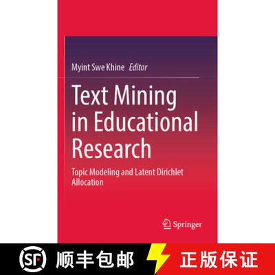 【3-4周达】Text Mining in Educational Research: Topic Modeling and Latent Dirichlet Allocation [9789819778607]