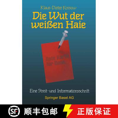 【3-4周达】Die Wut Der Weissen Haie: Eine Streit- Und Informationsschrift Fur Burger, Journalisten Un... [9783764328276]