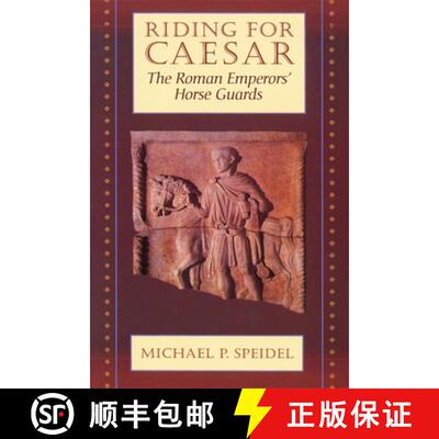 【3-4周达】Riding for Caesar – The Roman Emperor′s Horse Guards (Cobee) (Paper) [9780674768987]
