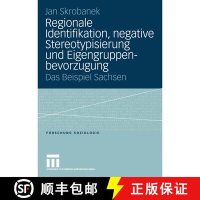 【3-4周达】Regionale Identifikation, negative Stereotypisierung und Eigengruppenbevorzugung : Das Bei... [9783810041043]