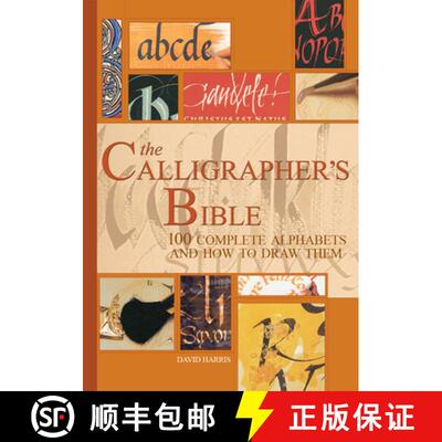 【3-4周达】The Calligrapher's Bible: 100 Complete Alphabets and How to Draw Them [9780764156151]