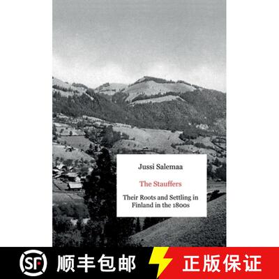 【3-4周达】The Stauffers: Their Roots and Settling in Finland in the 1800s [9789528094968]