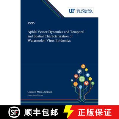 【3-4周达】精装 Aphid Vector Dynamics and Temporal and Spatial Characterization of Watermelon Virus E... [9780530003597]