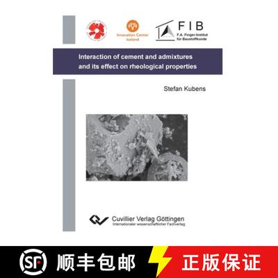 【3-4周达】Interaction of cement and admixtures and its influence on rheological properties [9783869553504]