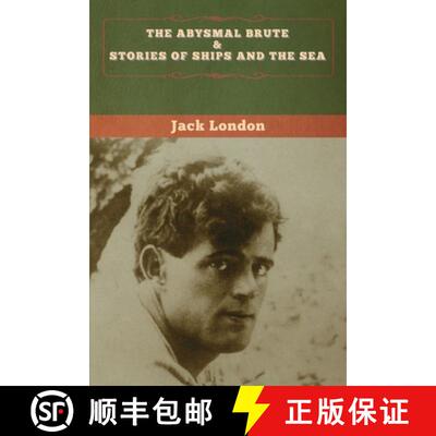 【3-4周达】The Abysmal Brute & Stories of Ships and the Sea [9781647994242]