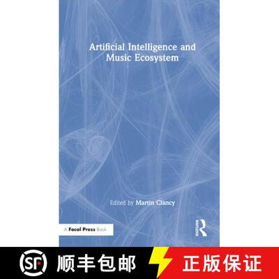 【3-4周达】精装 Artificial Intelligence and Music Ecosystem [9780367405786]