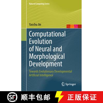 【3-4周达】精装 Computational Evolution of Neural and Morphological Development: Towards Evolutionary... [9789819918539]